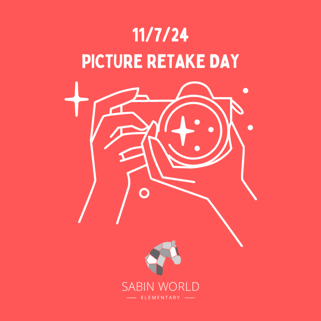 Sabin World Elementary School » Picture Retake Day is 11/7